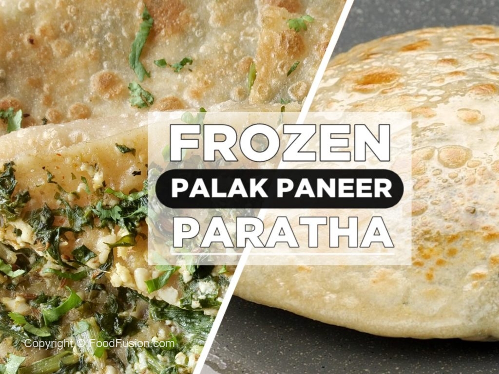Frozen Palak Paneer Paratha – Food Fusion